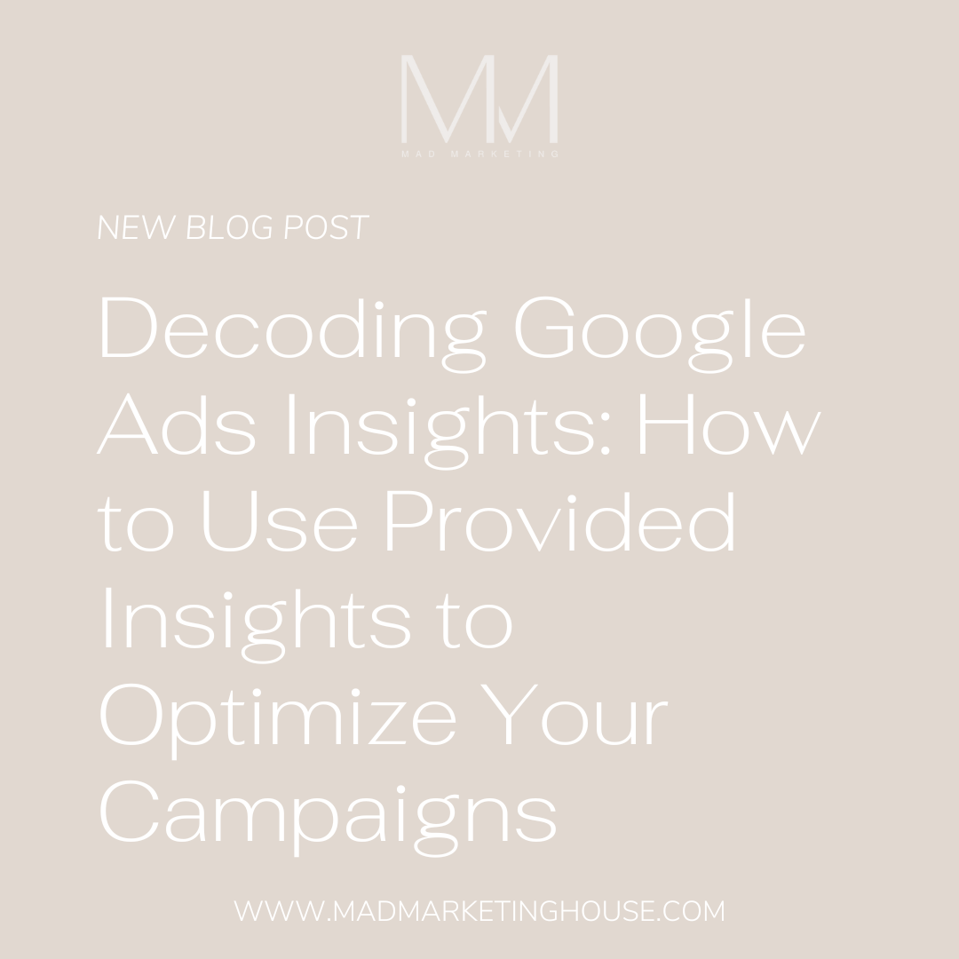Decoding Google Ads Insights: How to Use Provided Insights to Optimize ...